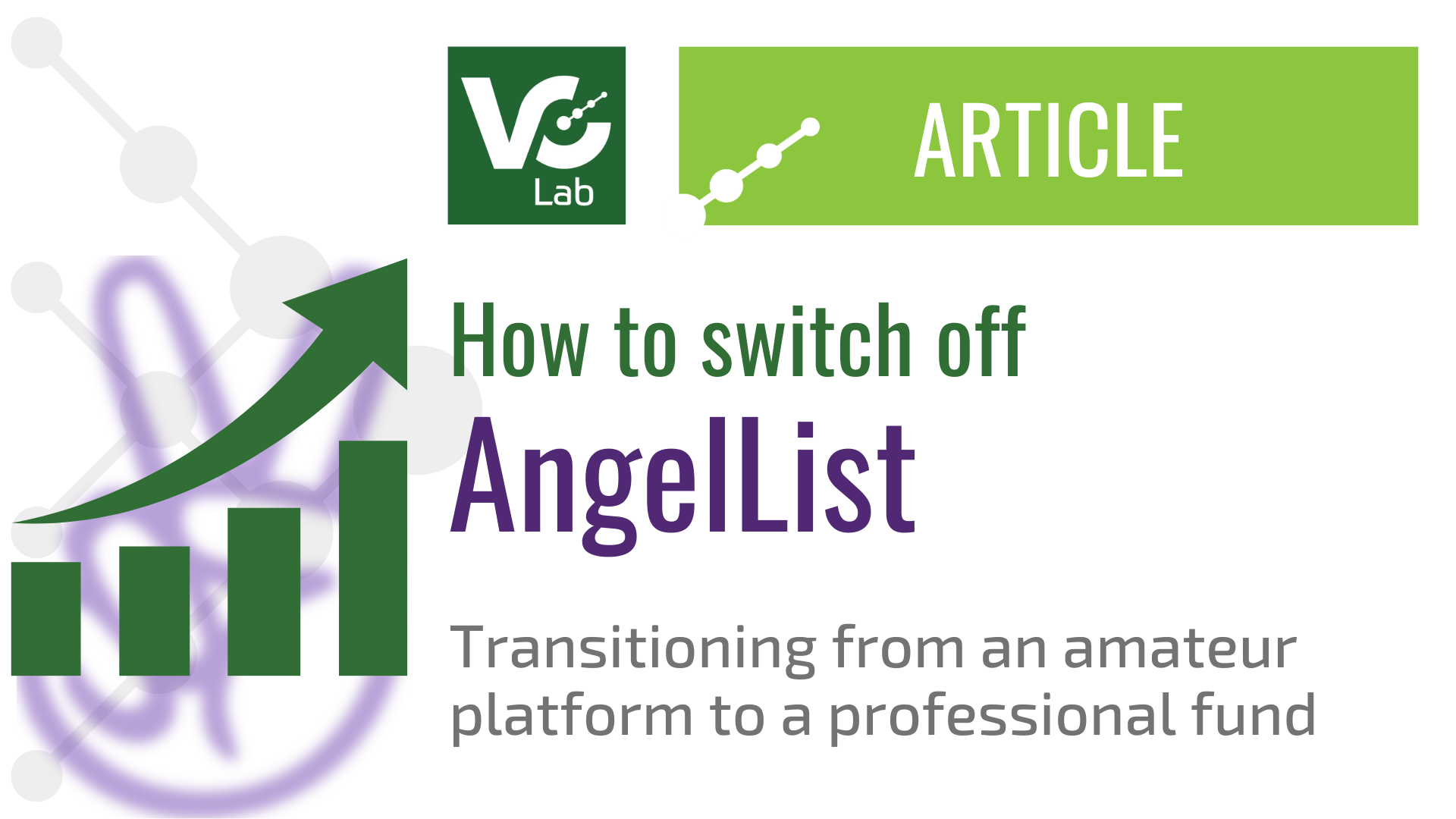Switching off AngelList - VC Lab 2.0